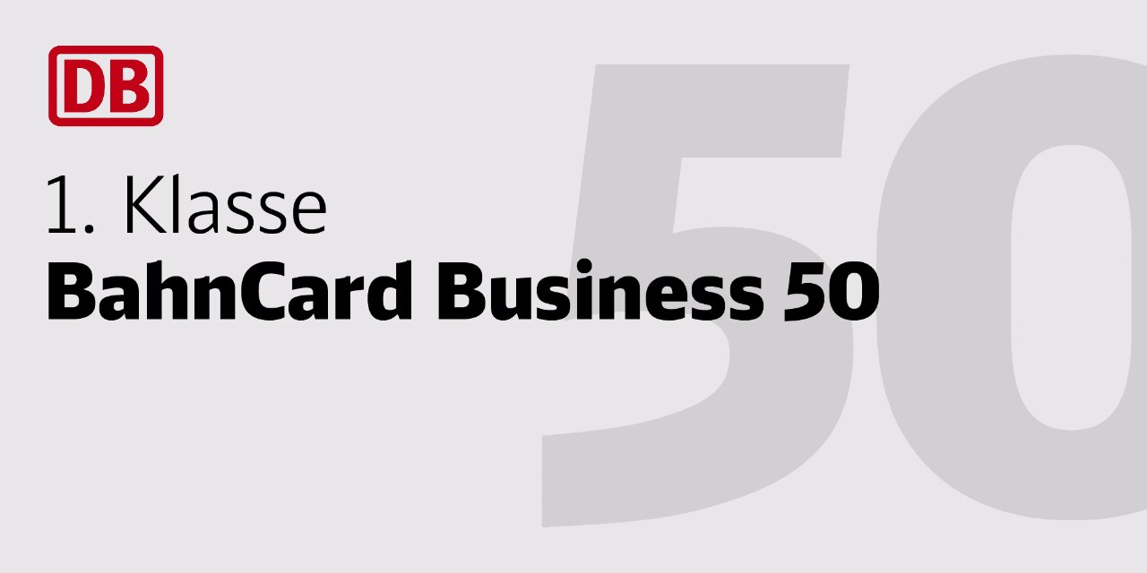 BahnCard Business 50 in der 1. Klasse